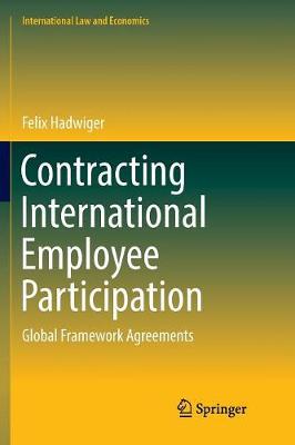 【预订】Contracting International Employee Participation: Global Framework Agreements