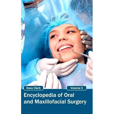 预订 Encyclopedia of Oral and Maxillofacial Surgery: Volume II 口腔颌面外科百科全书：*卷: 9781632420022