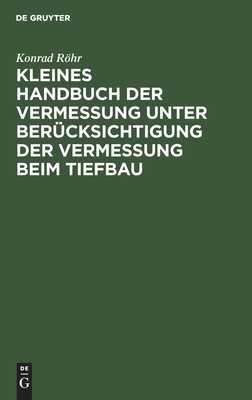【预订】Kleines Handbuch der Vermessung unter Berücksichtigung der Vermessu 9783111140414
