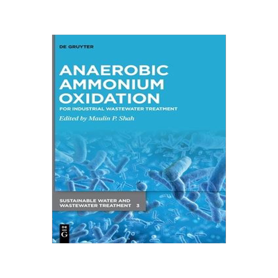 [预订]Anaerobic Ammonium Oxidation 9783110779929