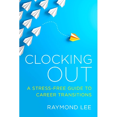 预订 Clocking Out: A Stress-Free Guide to Career Transitions 打卡下班：职业转型的无压力指南: 9781586446543