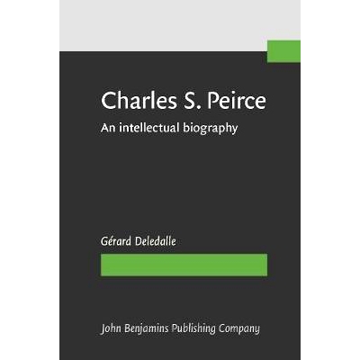 预订 Charles S. Peirce, 1839–1914. An intellectual biography.: 9789027220677