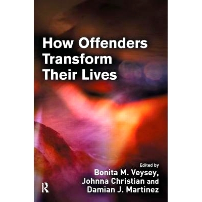 预订 How Offenders Transform Their Lives 罪犯如何改变他们的生活: 9781843925088