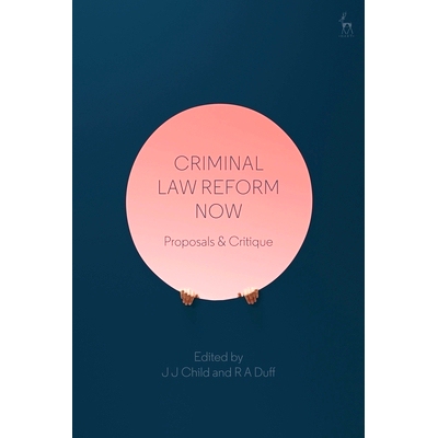 预订 Criminal Law Reform Now: Proposals & Critique: 9781509916771