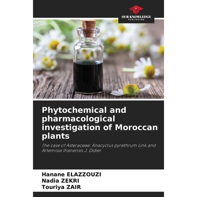 预订 Phytochemical and pharmacological investigation of Moroccan plants: 9786209302374