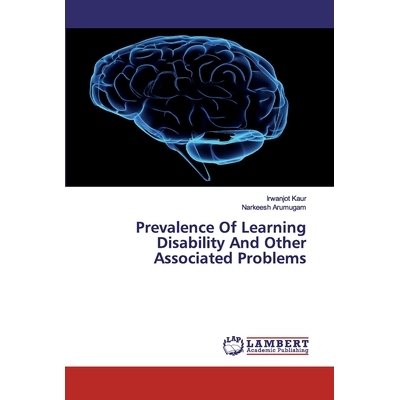 预订 Prevalence Of Learning Disability And Other Associated Problems 学习障碍和其他相关问题的普遍性: 9786139924813