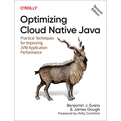 预订 Optimizing Cloud Native Java: Practical Techniques for Improving Jvm Application Performance 优化云原生Java：提高Jv