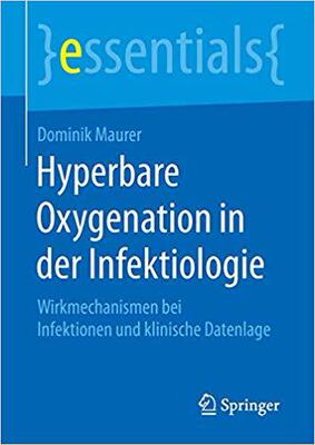 【预订】Hyperbare Oxygenation in der Infektiologie 9783658117108