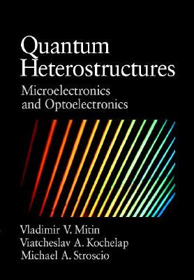 【预订】Quantum Heterostructures