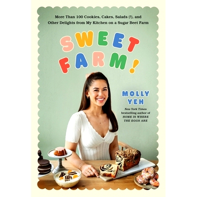 预订 Sweet Farm!: More Than 100 Cookies, Cakes, Salads (!), and Other Delights from My Kitchen on a Sugar Beet Farm: 978