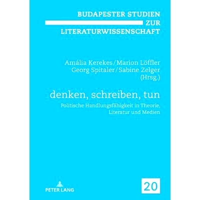 预订 denken, schreiben, tun: Politische Handlungsfähigkeit in Theorie, Literatur und Medien 想，写，做: 9783631765708