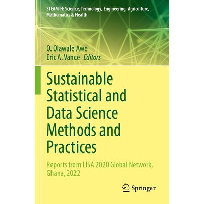 预订 Sustainable Statistical and Data Science Methods and Practices Reports from LISA 2020 Global Network, Ghana, 2022