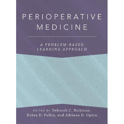 预订 Perioperative Medicine A Problem-Based Learning Approach 围手术期医学：基于问题的学习方法 9780190902001