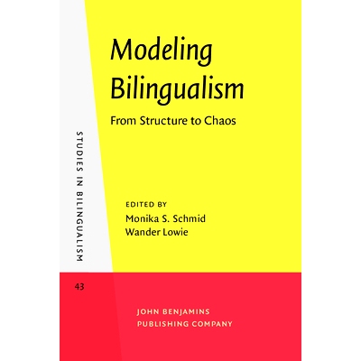 预订 Modeling Bilingualism: From Structure to Chaos: In Honor of Kees de Bot 双语建模:从结构到混沌:纪念Kees de Bot: 9789
