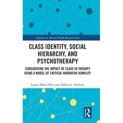 预订 Class Identity, Social Hierarchy, and Psychotherapy: Considering the Impacts in Therapy Using a Model of Critical N