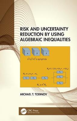 【预订】Risk and Uncertainty Reduction by Using Algebraic Inequalities