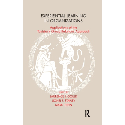 预订 Experiential Learning in Organizations: Applications of the Tavistock Group Relations Approach: 9780367324391