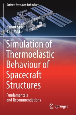 【预订】Simulation of Thermoelastic Behaviour of Spacecraft Structures 9783030790011