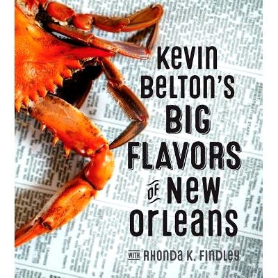 预订 Kevin Belton’s Big Flavors of New Orleans: 9781423641575