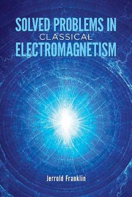 【预订】Solved Problems in Classical Electromagnetism