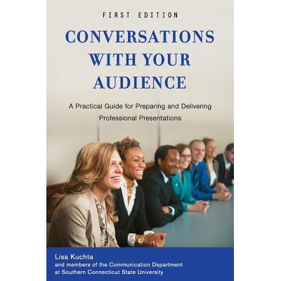 预订 Conversations with Your Audience: A Practical Guide for Preparing and Delivering Professional Presentations 与听众