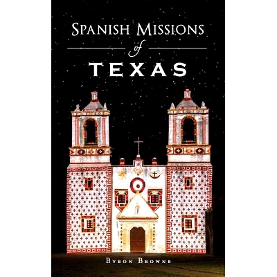 预订 Spanish Missions of Texas: 9781540214324