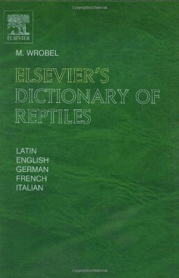 【预订】Elsevier’s Dictionary of Reptiles