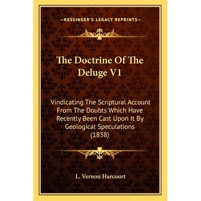 预订 The Doctrine Of The Deluge V1: Vindicating The Scriptural Account From The Doubts Which Have Recently Been Cast Upo