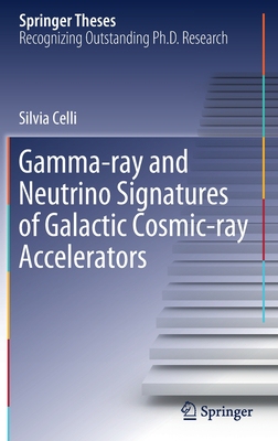 【预订】Gamma-Ray and Neutrino Signatures of Galactic Cosmic-Ray Accelerators