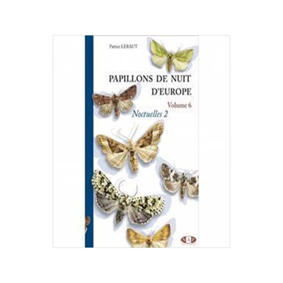 [预订]Papillons de nuit d’Europe, Vol. 6. Noctuelles 2 9782913688315