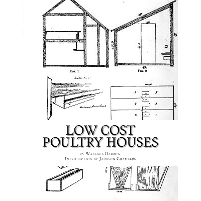 预订 Low Cost Poultry Houses: Plans and Specifications for Poultry Coops: 9781537508238