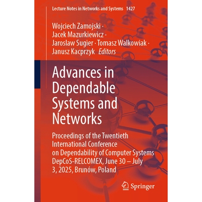 预订 Advances in Dependable Systems and Networks Proceedings of the Twentieth International Conference on Dependability