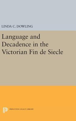 【预订】Language and Decadence in the Victorian Fin de Siecle