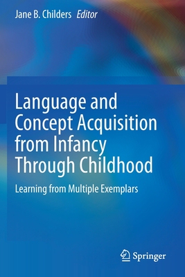 【预订】Language and Concept Acquisition from Infancy Through Childhood