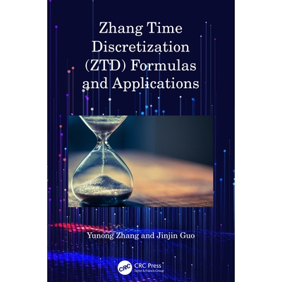 预订 Zhang Time Discretization (ZTD) Formulas and Applications 张时间离散化公式及应用: 9781032806242
