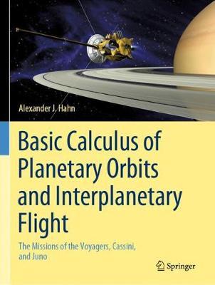 【预订】Basic Calculus of Planetary Orbits and Interplanetary Flight 9783030248703