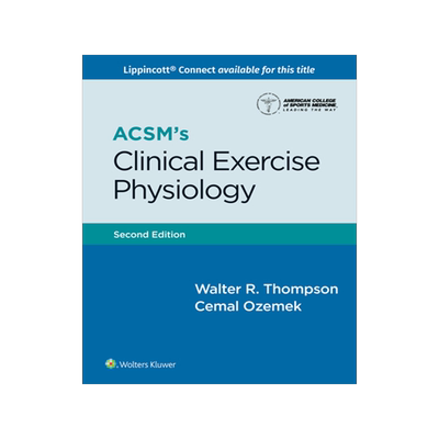 预订 ACSM’s Clinical Exercise Physiology (American College of Sports Medicine)