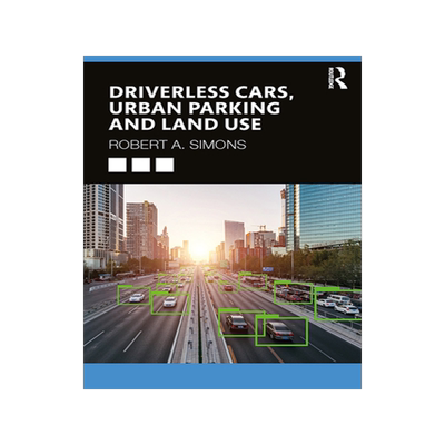 预订 Driverless Cars, Urban Parking and Land Use