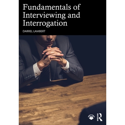 预订 Fundamentals of Interviewing and Interrogation 访谈与讯问基础: 9781041122654