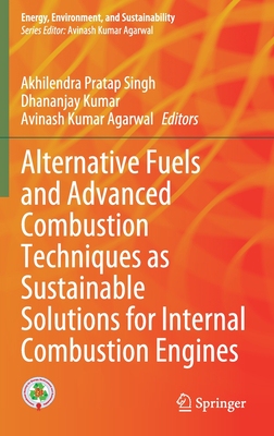 【预订】Alternative Fuels and Advanced Combustion Techniques as Sustainable Solutions for Internal Combustion Engi...