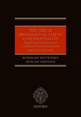 【预订】The Law of Professional-Client Confidentiality 2e