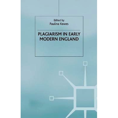 预订 Plagiarism in Early Modern England: 9781349667260