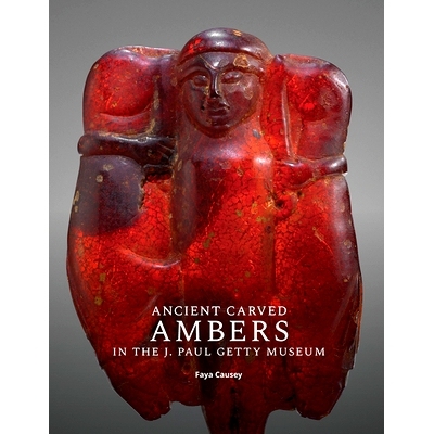 预订 Ancient Carved Ambers in the J. Paul Getty Museum J. 保罗·盖蒂博物馆的古代雕刻琥珀: 9781606066348