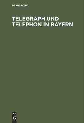【预订】Telegraph und Telephon in Bayern 9783486727845