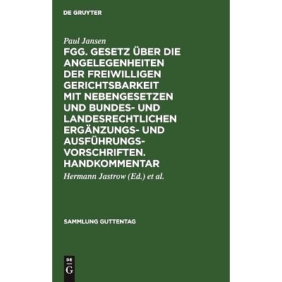 预订 FGG. Gesetz über die Angelegenheiten der freiwilligen Gerichtsbarkeit mit Nebengesetzen und bundes- und landesrech