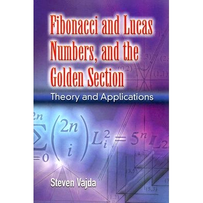 预订 Fibonacci and Lucas Numbers, and the Golden Section Theory and Applications 9780486462769