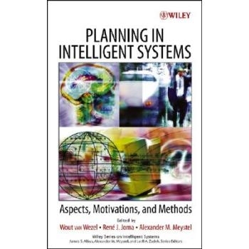 预订 Planning In Intelligent Systems: Aspects, Motivations, And Methods 智能系统规划：方面、动机与方法: 9780471734277