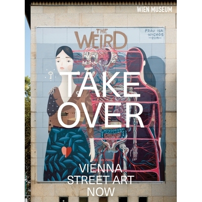 预订 Takeover: Vienna Street Art Now: 9783903320413