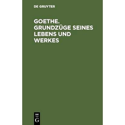 预订 Goethe. Grundzüge seines Lebens und Werkes: 9783110032062