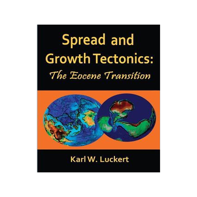[预订]Spread and Growth Tectonics: the Eocene Transition 9780983907268